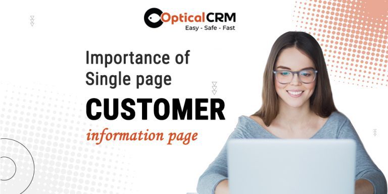 Importance of single page search & customer records - Optical CRM Software