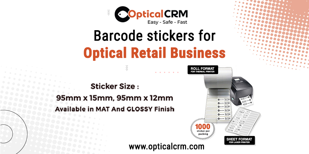 Barcode stickers for Optical Retail Business - Optical CRM Software